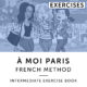 À Moi Paris - Intermediate Exercise Audiobook